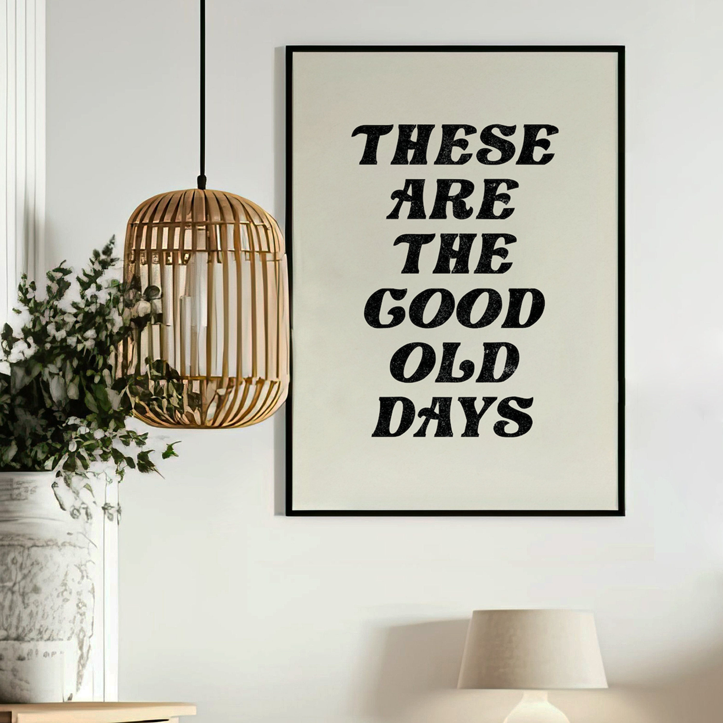 These Are the Good Old Days Poster Nursery Art Decor Wall Art Kids Play ...