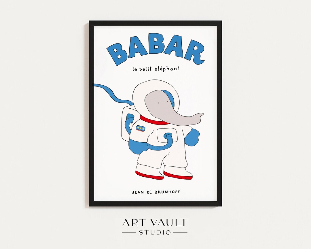 Babar Astronaut Babar the Elephant in Space Kids Art Babar Nursery ...