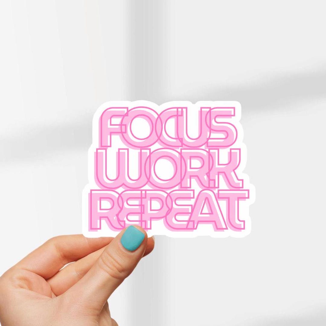 Focus Work Repeat Motivational Sticker Laptop Mindset Decal Side Hustle ...