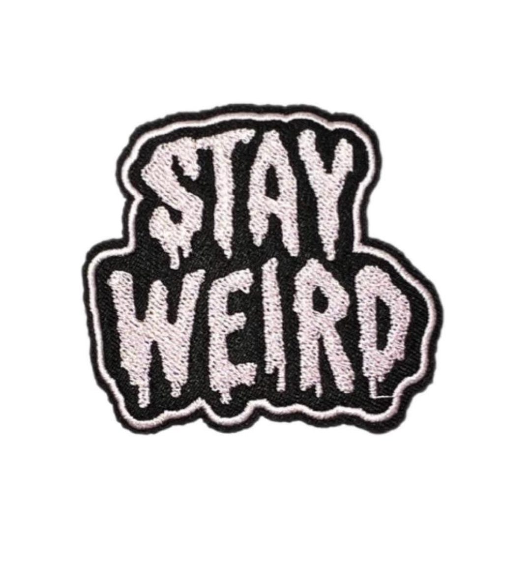 Stay Weird Embroidered Iron on Patch, Jean Patch, Saying, Craft ...
