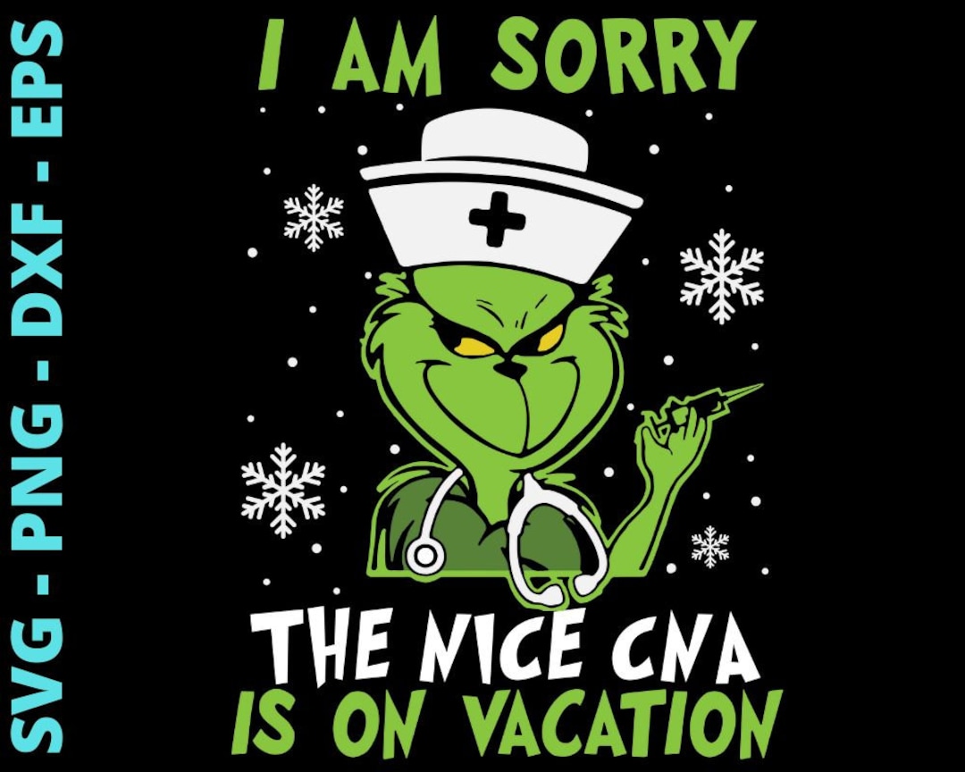 I Am Sorry the Nice CNA is on Vacation - Etsy