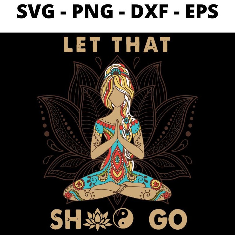 Let That Shit Go - Etsy