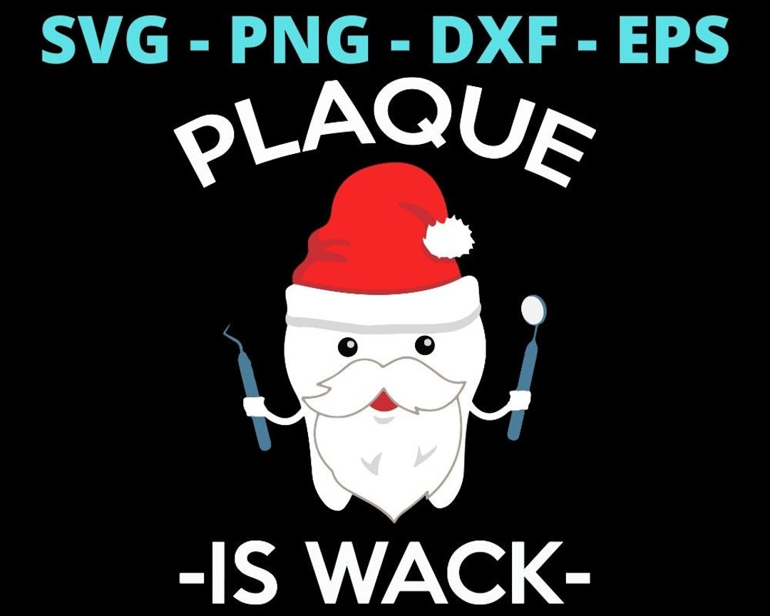 Santa Tooth Plaque is Wack Christmas Funny Dentist Dental - Etsy