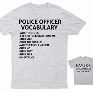 Police Officer Vocabulary T-shirt Funny Law Enforcement Shirt Humorous ...