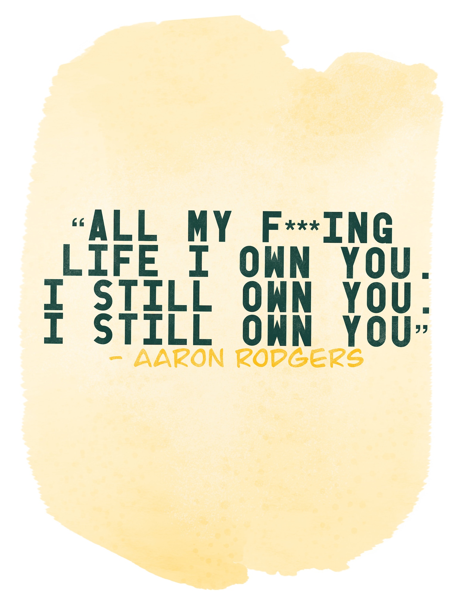 Aaron Rodgers Quote Wall Art I Own You, Gift for Packers Fan - Etsy
