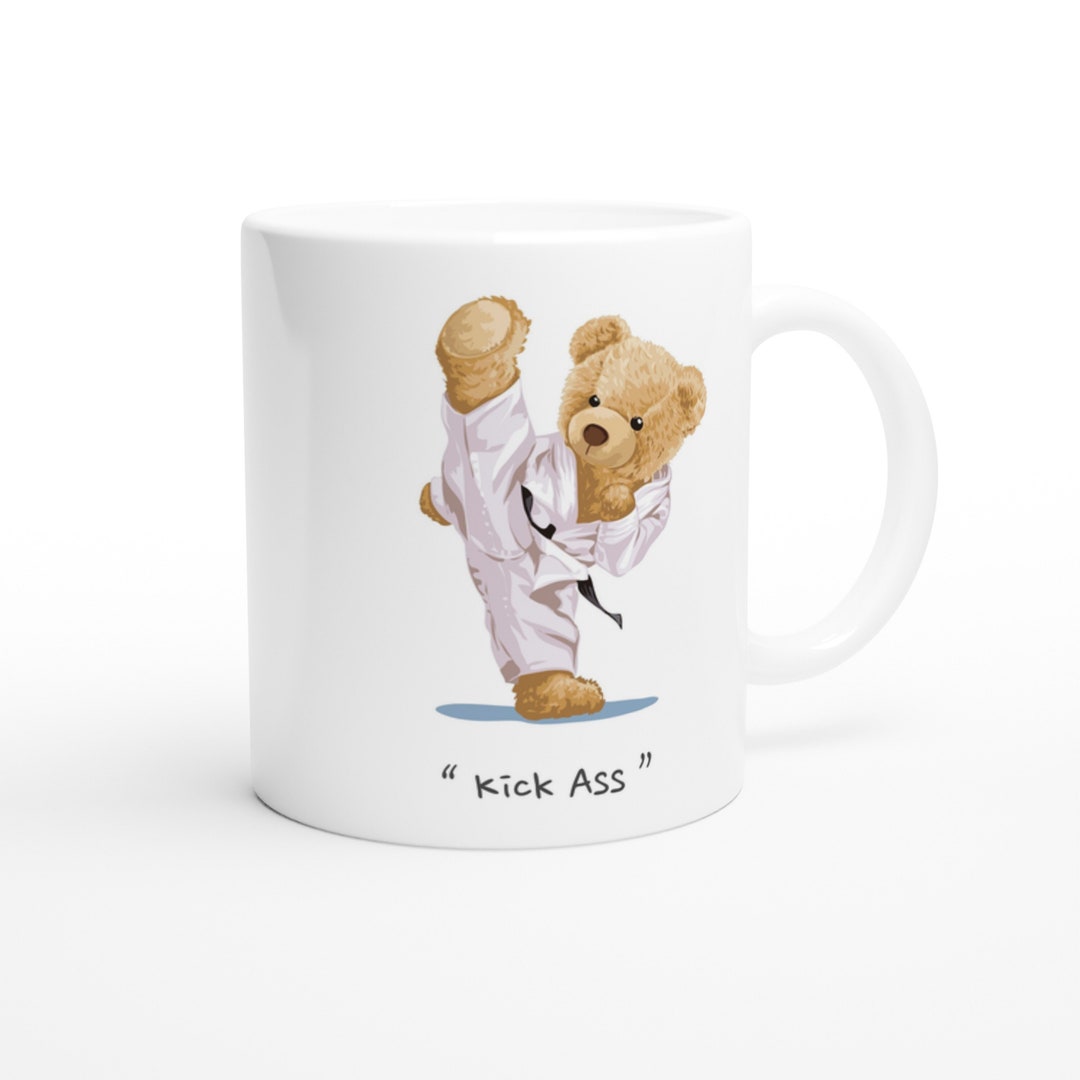 Kick Ass Karate Bear Mug, Funny Karate Gifts, Martial Arts Enthusiasts ...