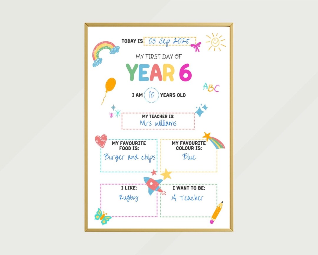 My First Day of Year 6 A4 Printable, First Day of School Photo Prop ...