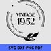 1952 SVG/ DXF/ PNG - Born in 1952 Svg - Aged to Perfection 1952 Svg ...