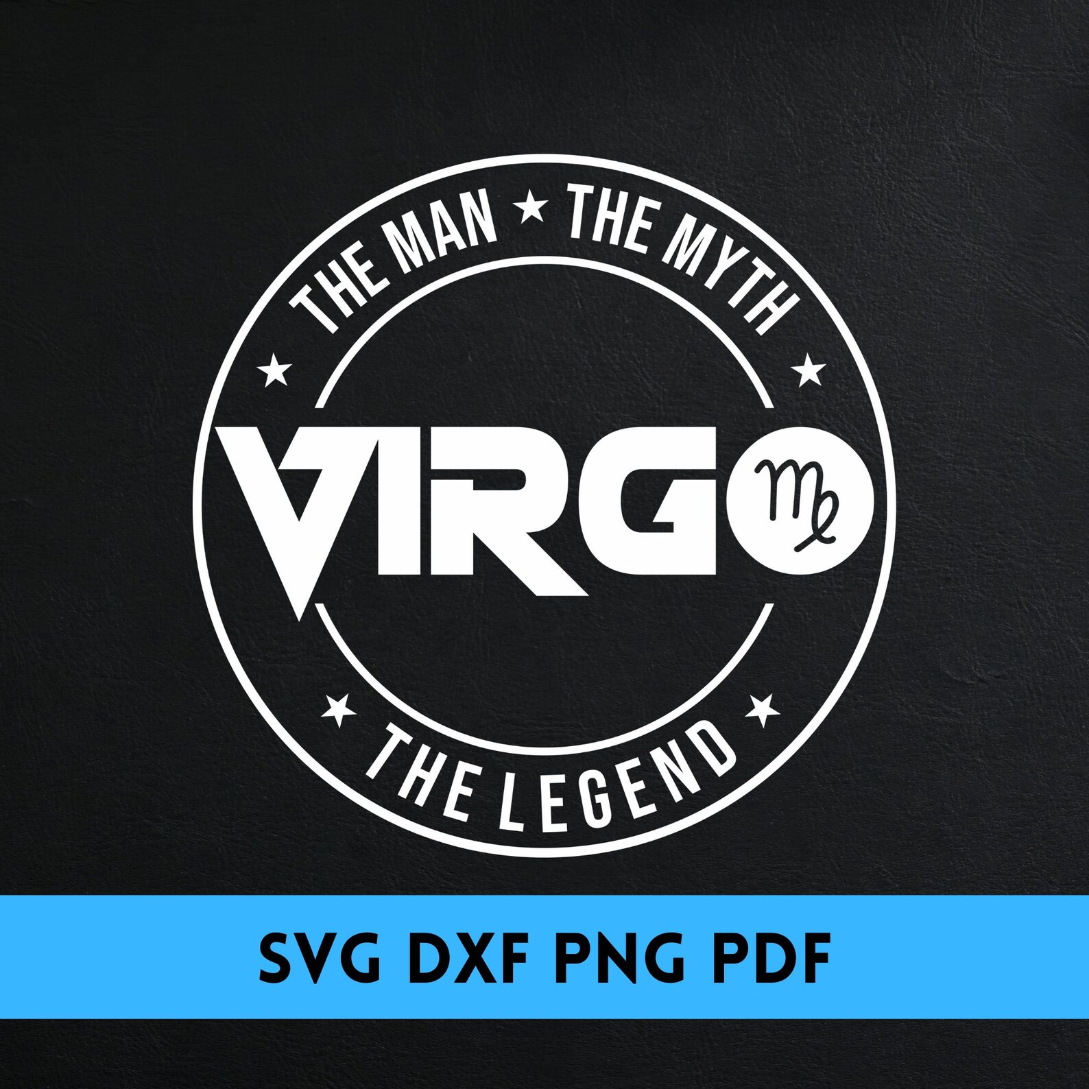 Virgo SVG/ DXF/ PNG Virgo Man Svg Virgo Legend Svg Virgo - Etsy