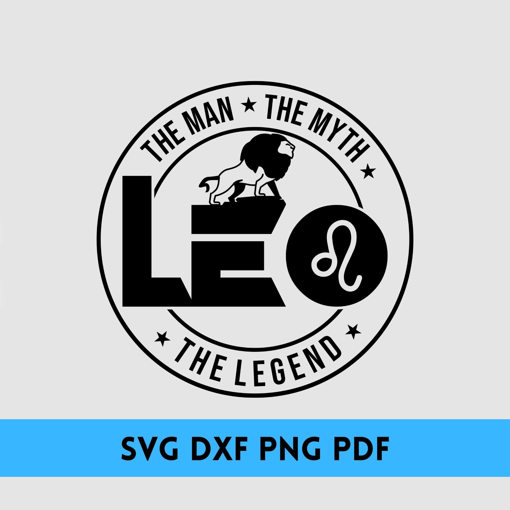 Leo SVG/ DXF/ PNG Leo Man Svg Leo Legend Svg Leo - Etsy