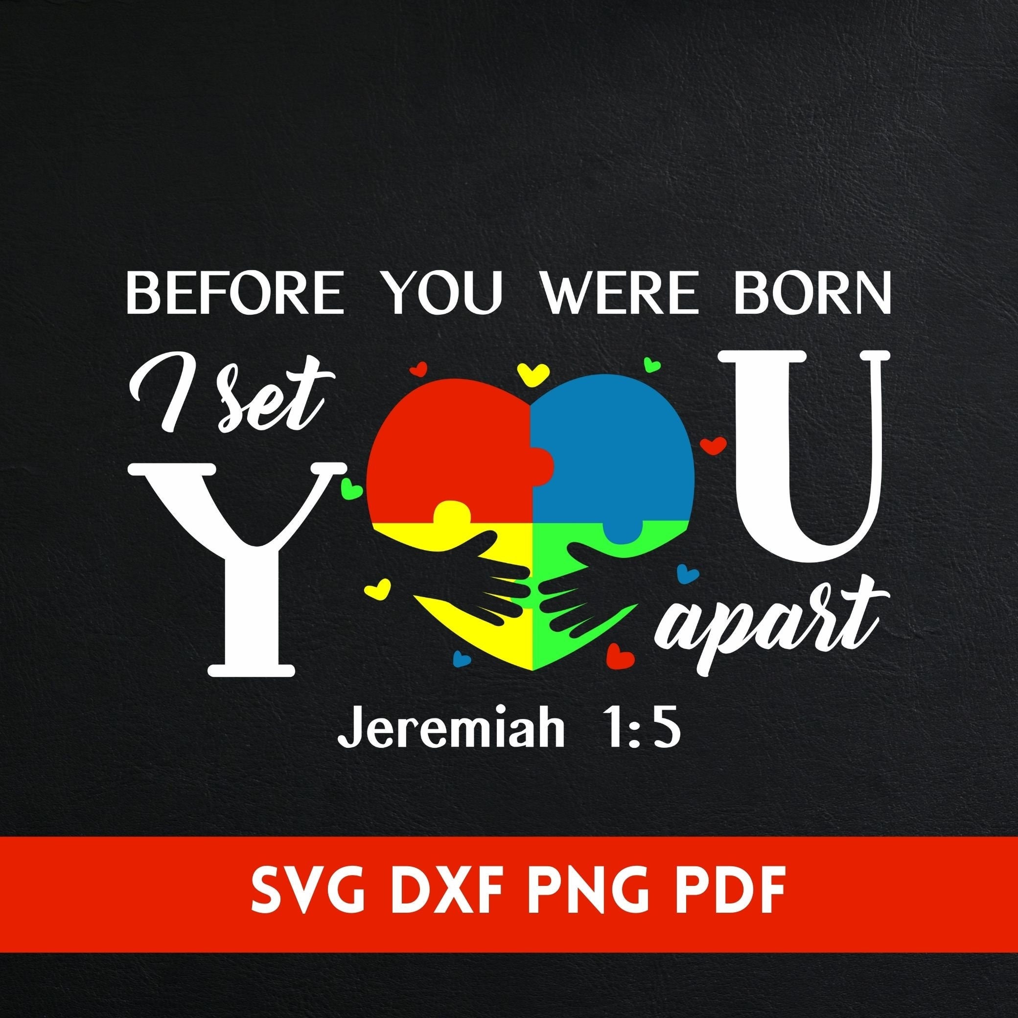 Before You Were Born I Set You Apart SVG/ DXF/ PNG Autism - Etsy