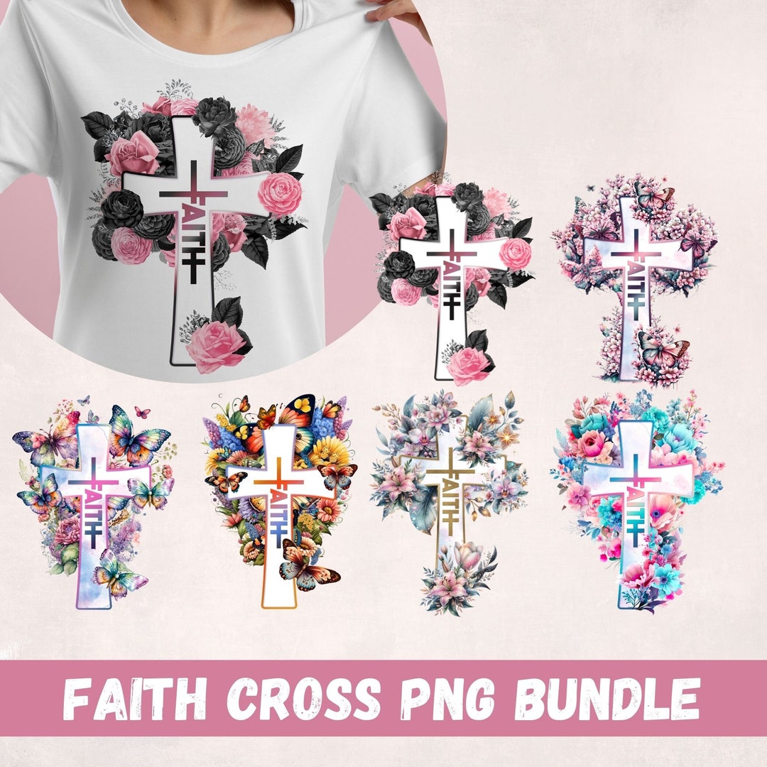 Faith Cross PNG Bundle Faith Cross With Flowers PNG Faith Cross ...
