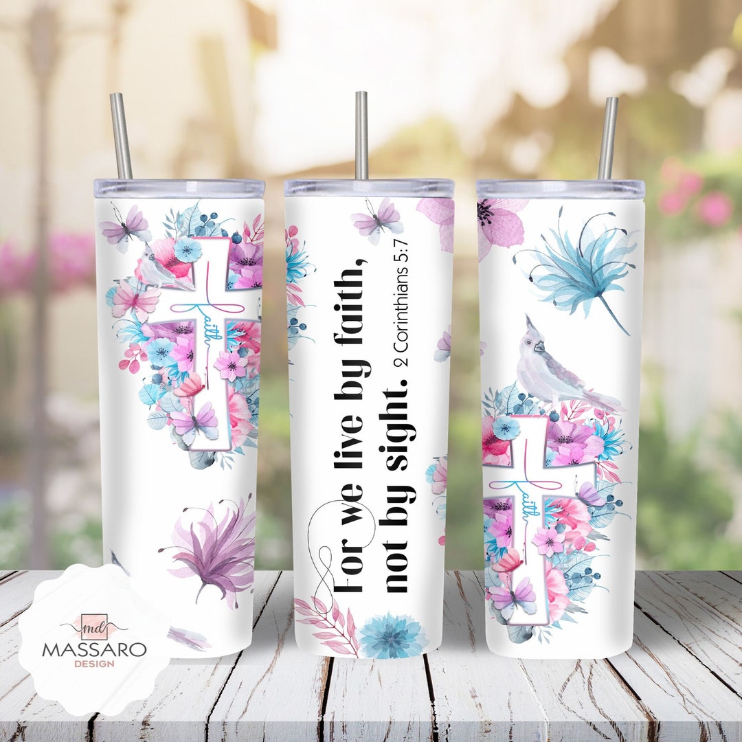 Faith Cross Bible Verse 20oz Skinny Tumbler Sublimation 2 Corinthians 5 ...