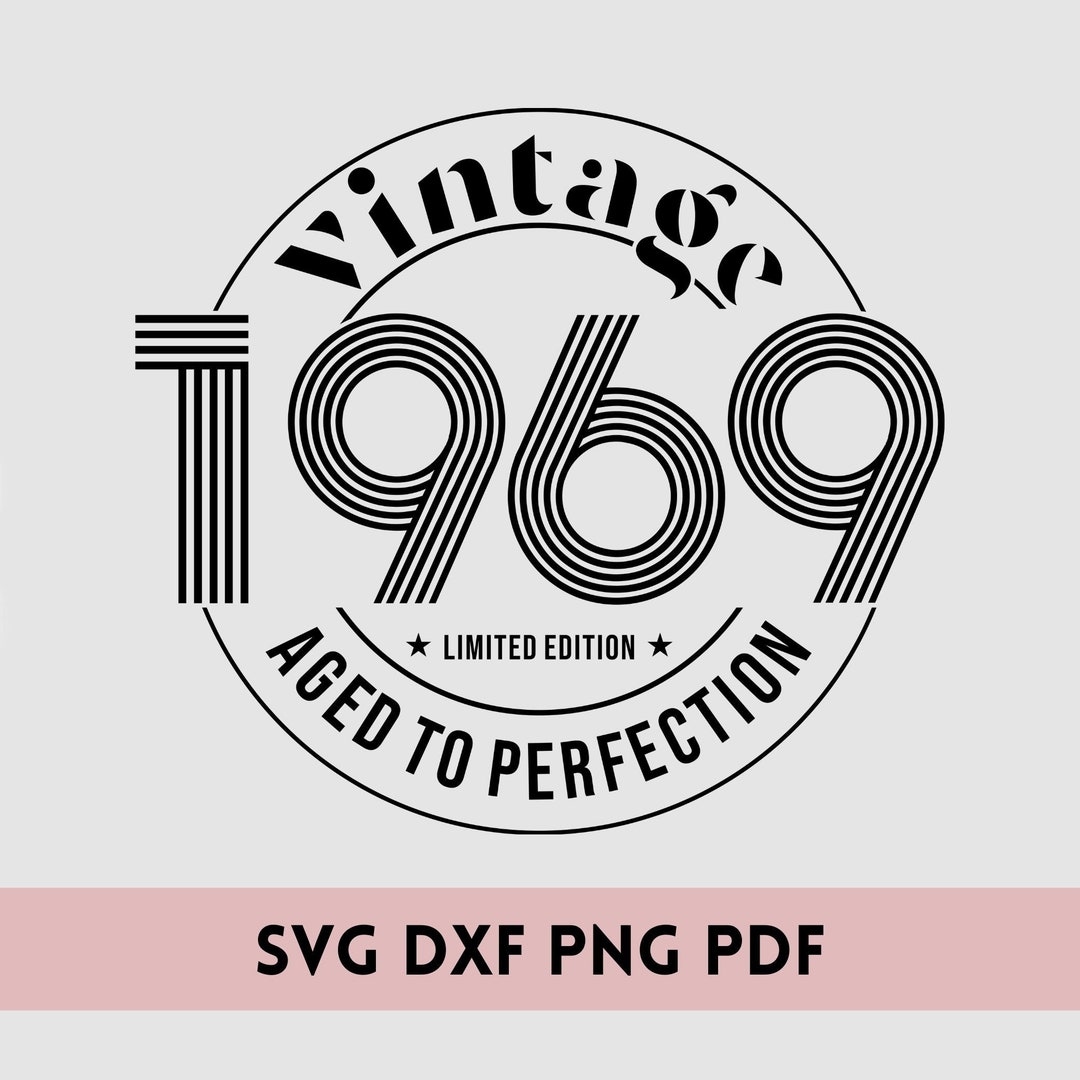 Born in 1969 SVG - Born in 1969 PNG - 1969 Retro Svg - 1969 SVG - Aged ...