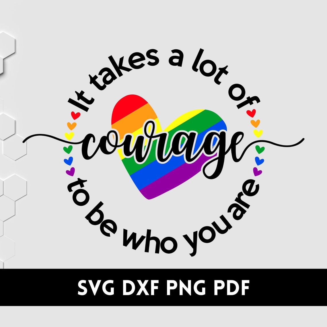 LGBT Quotes SVG/ Dxf/ PNG It Takes a Lot of Courage to Be - Etsy