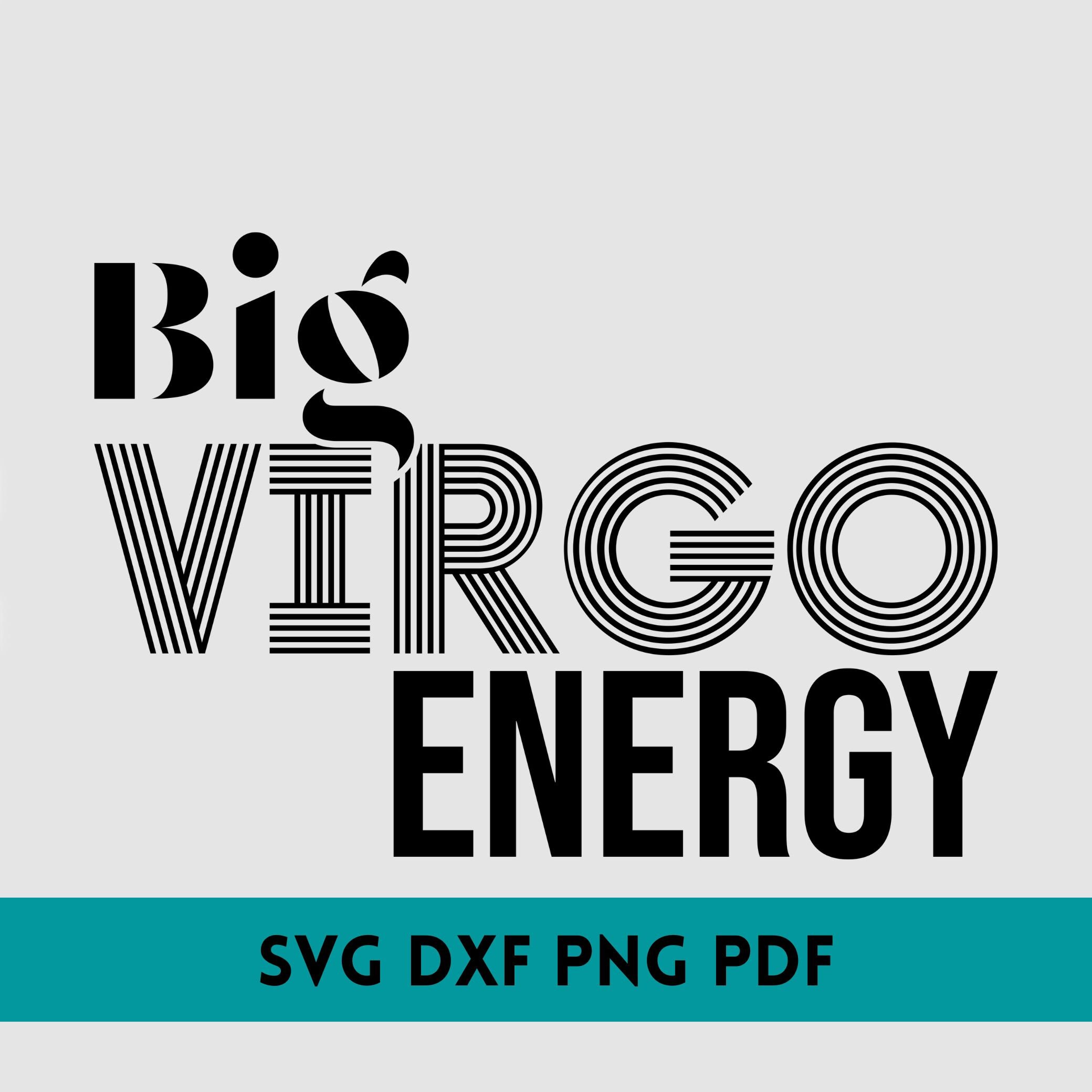 Virgo SVG Virgo PNG Big Virgo Energy SVG Virgo Birthday - Etsy Canada