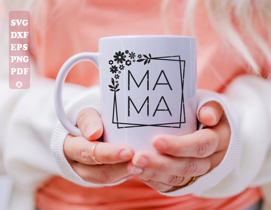 Mama Square Flowers Svg, Mama Square Svg, Mama Svg, Mama Frame Svg, Mom ...