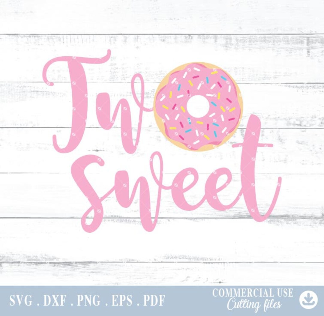 Two Sweet Donut Svg, Two Sweet Second Birthday, Donut Birthday Svg ...