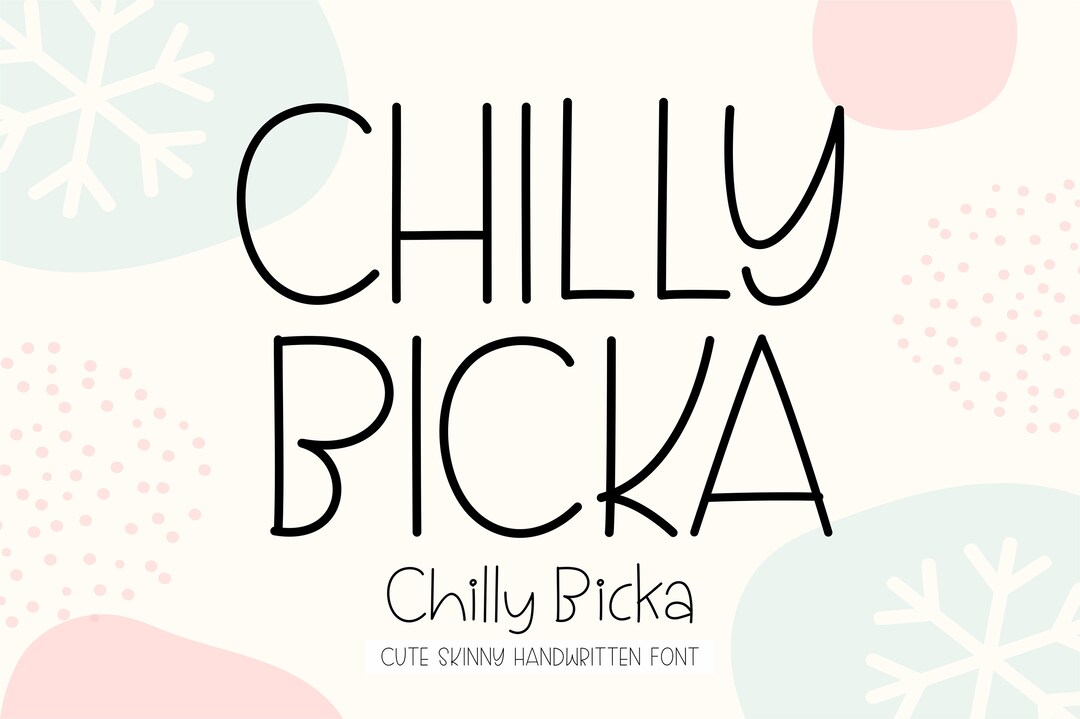 Chilly Bicka Font Cute Fonts Thin Fonts Cricut Project - Etsy