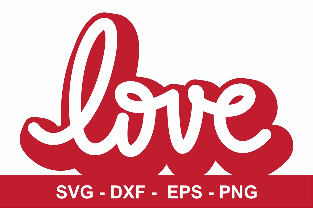 Love SVG Files for Cricut, Love Cut File, Valentine SVG, Love Png, Love ...