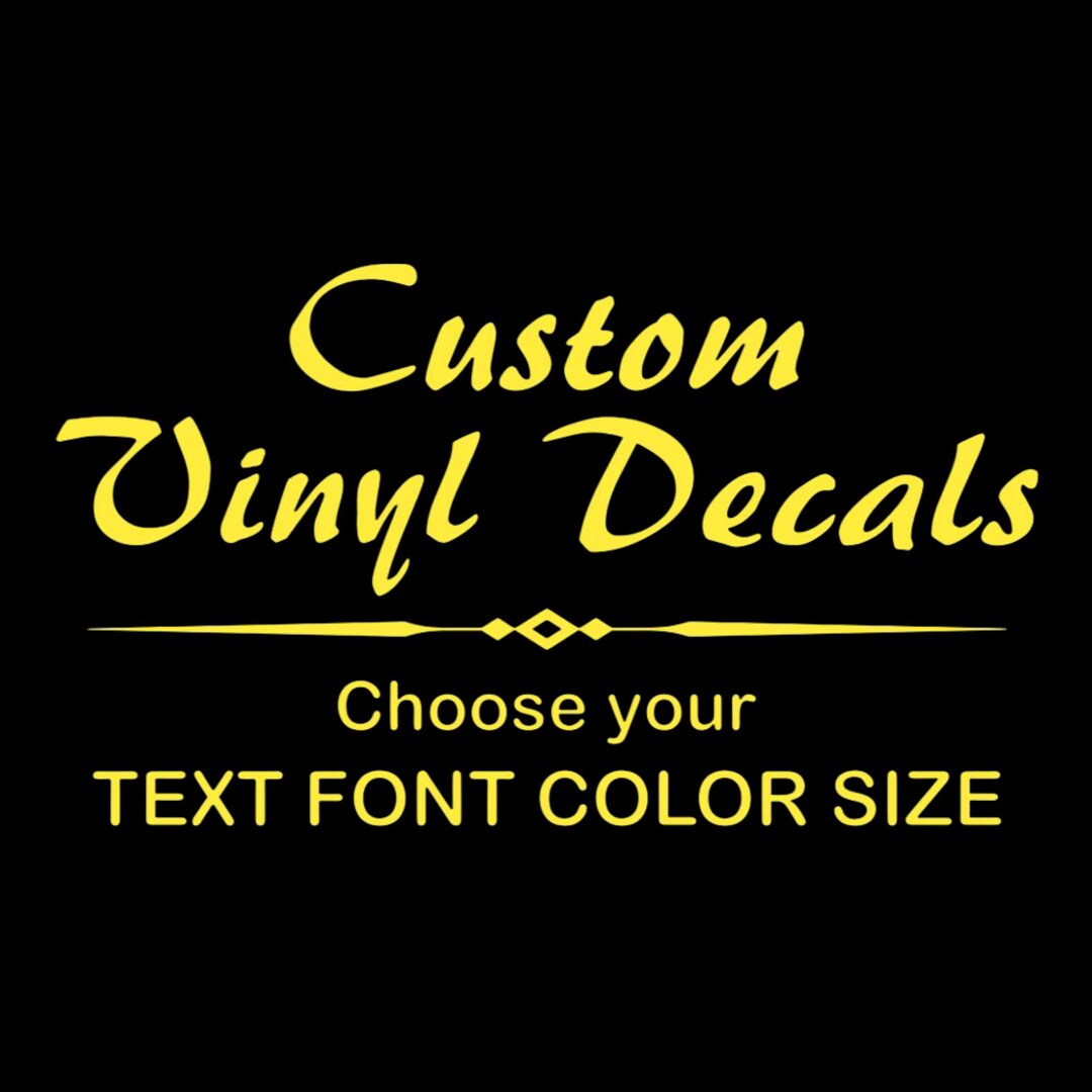 Custom Decals - Choose Your Text, Font, Color, Size - Custom Vinyl Text ...