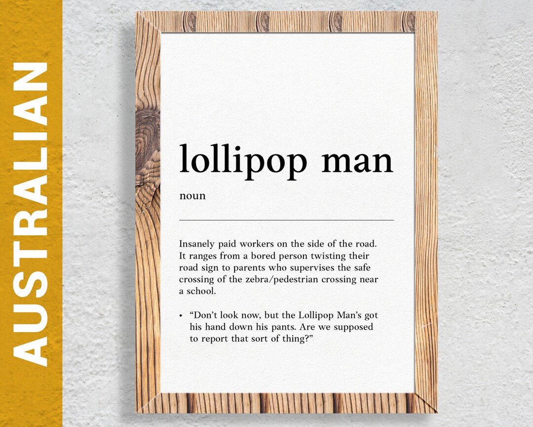 Lollipop Man | Funny Australian Slang, Phrase and Humor Definition for ...