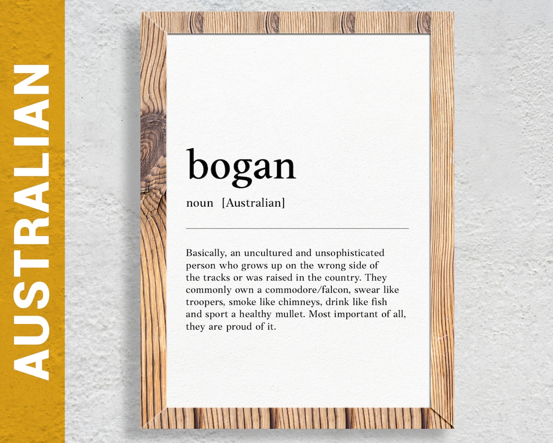 Bogan | Funny Australian Slang, Phrase and Humor Definition for Your ...