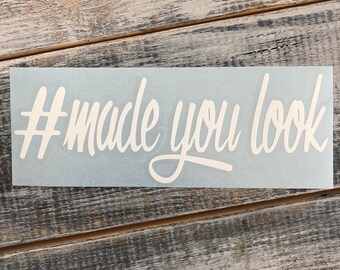 Made You Look Decal | Etsy