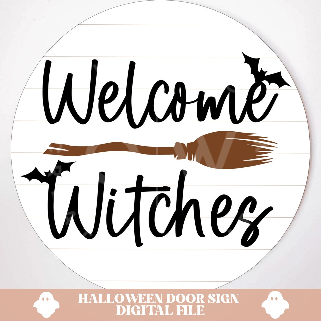 Welcome Witches Door Sign Svg, Welcome Witches Svg, Halloween Door Sign ...