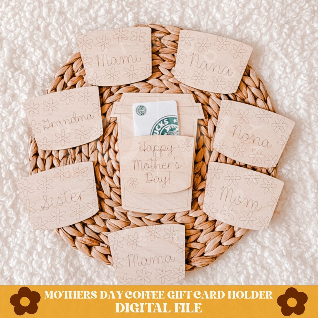 Mothers Day Gift Card Svg, Mothers Day Coffee Gift Card Svg, Coffee ...