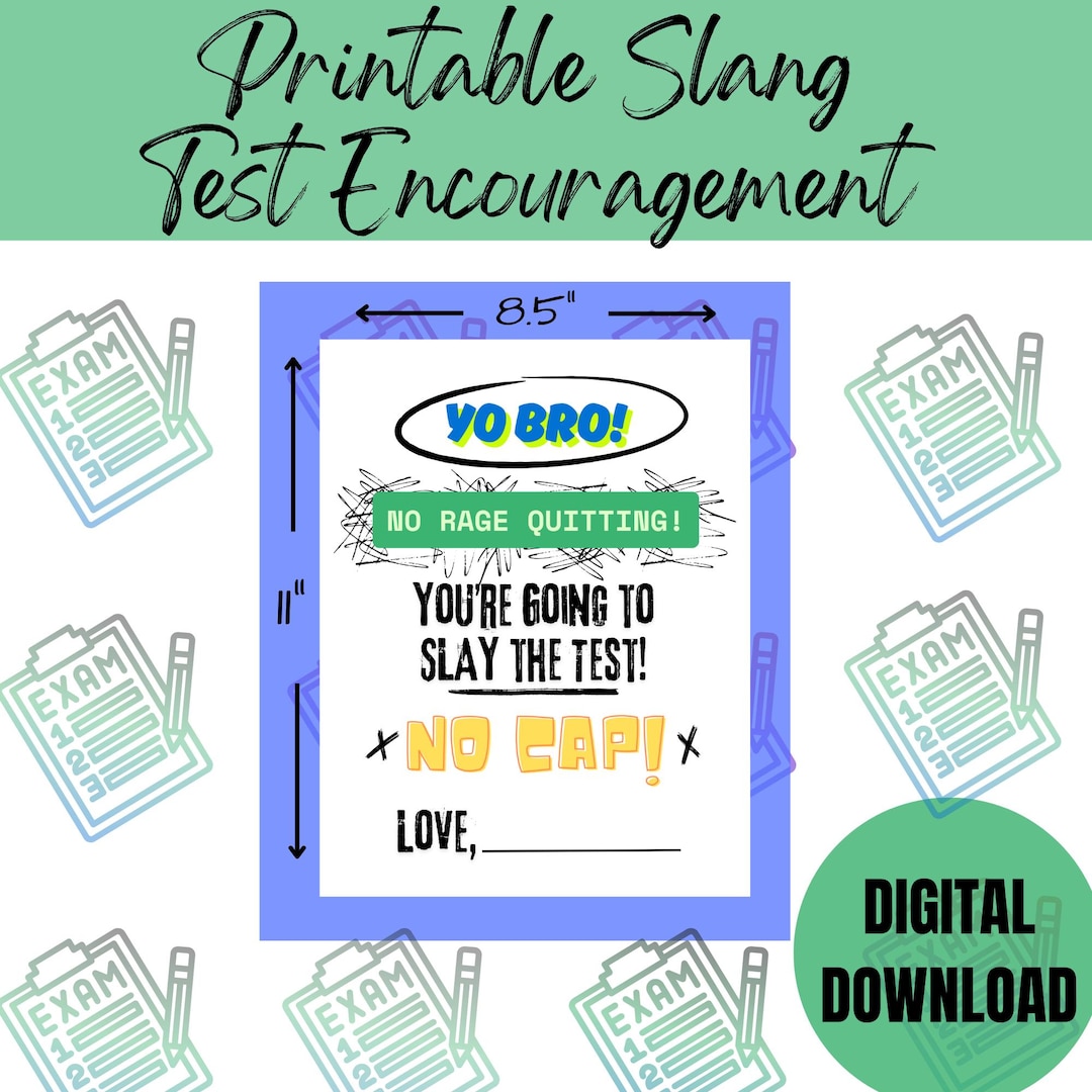 Printable Slang Test Encouragement, Test Encouragement Printable ...