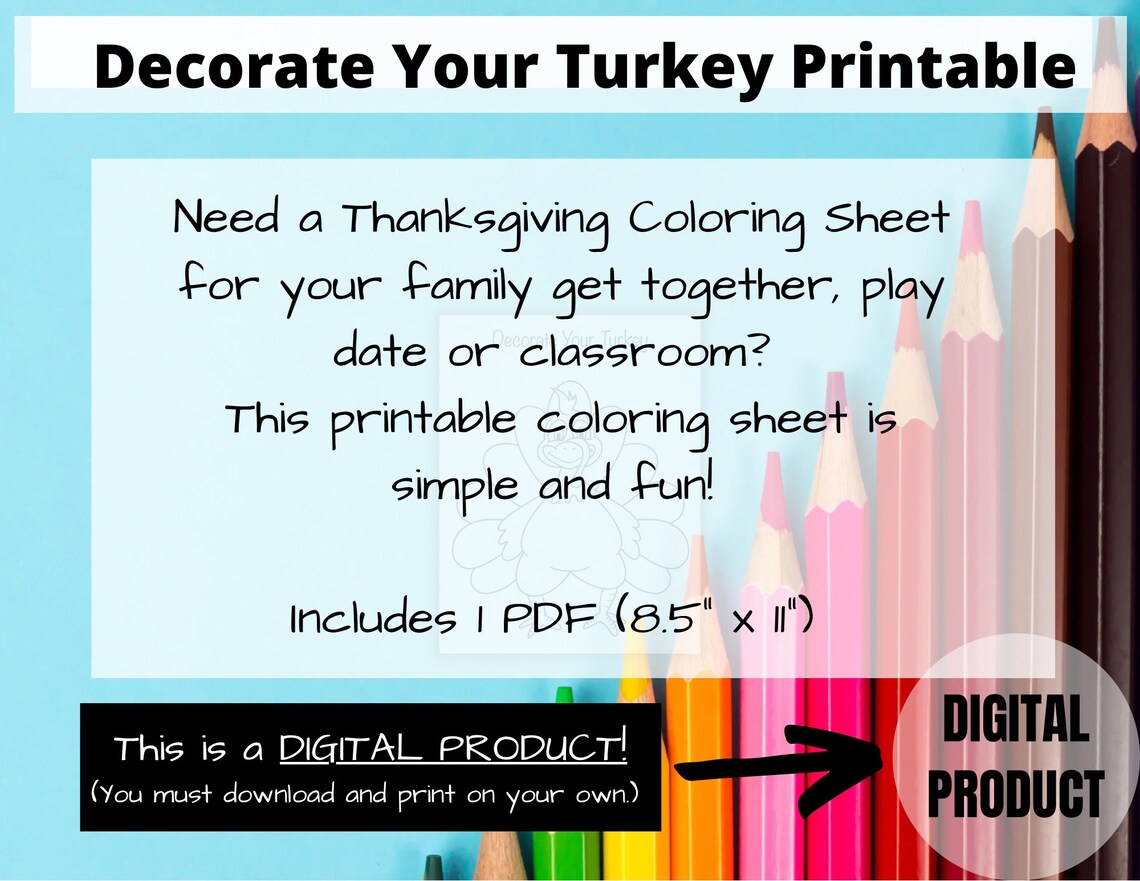 Printable Decorate Your Turkey Coloring Sheet, Thanksgiving for Kids ...