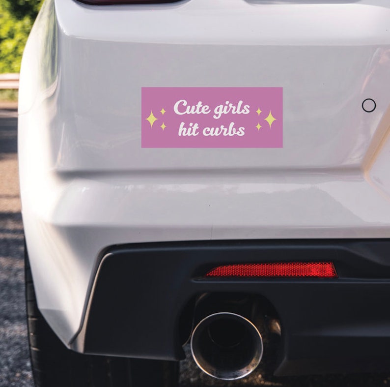 Cute Girls Hit Curbs Bumper Sticker Bad Driver - Etsy