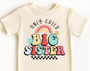 Only Child Expiring Big Sister to Be Big Sister Announcement Shirt Big Sister Youth Tee Birth ...
