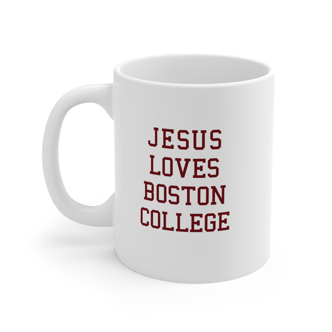 Jesus Loves Boston College Mug Jesus Mug Jesus Coffee Mug - Etsy
