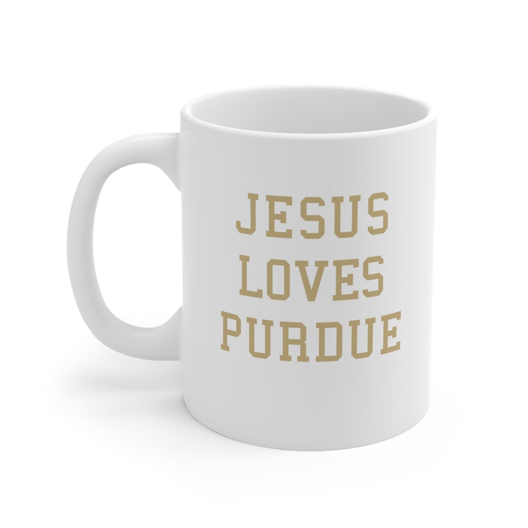 Jesus Loves Purdue Mug, Jesus Mug, Jesus Coffee Mug, Christian Gift ...
