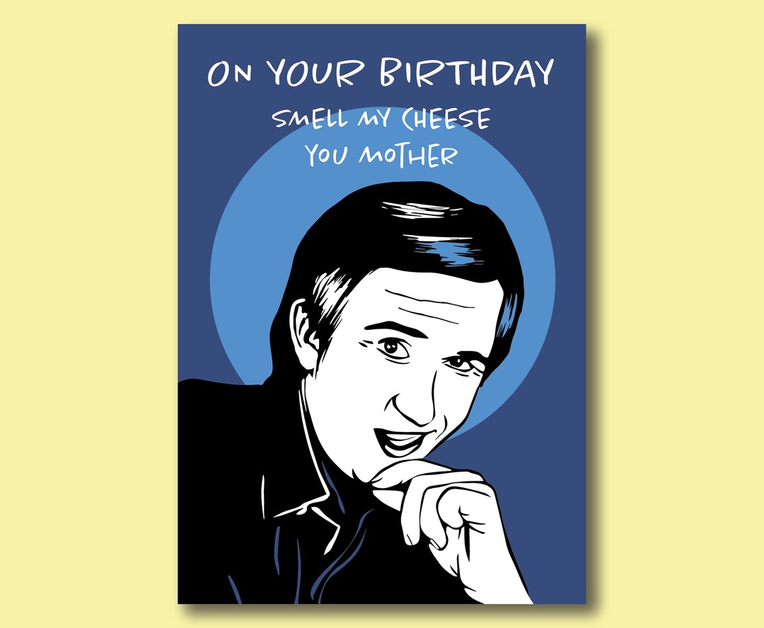 Alan Partridge Smell My Cheese You Mother Card Steve Coogan - Etsy