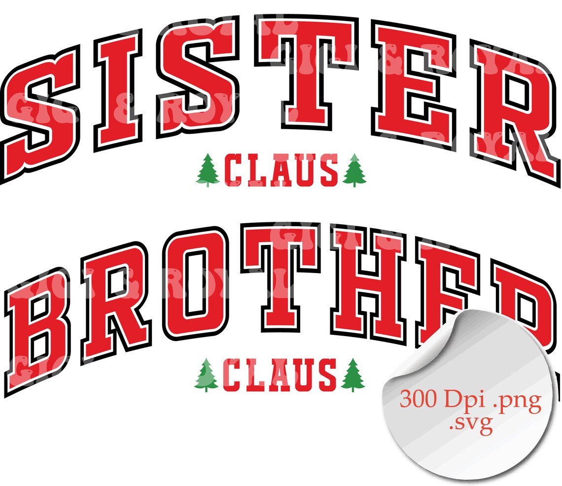 Sister Claus Brother Claus Png and Svg , Baby Toddler Family Matching ...