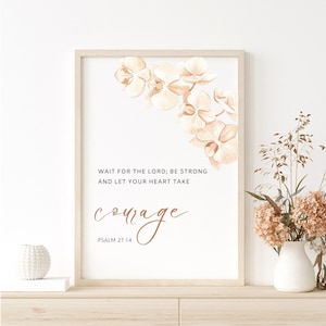 Wait for the Lord; Be Strong, and Let Your Heart Take Courage | Psalm ...