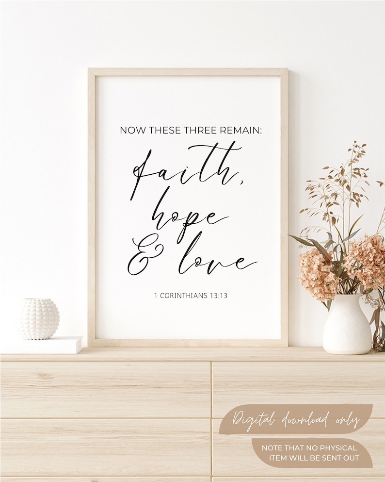 Now These Three Remain; Faith, Hope and Love | 1 Corinthians 13:13 ...