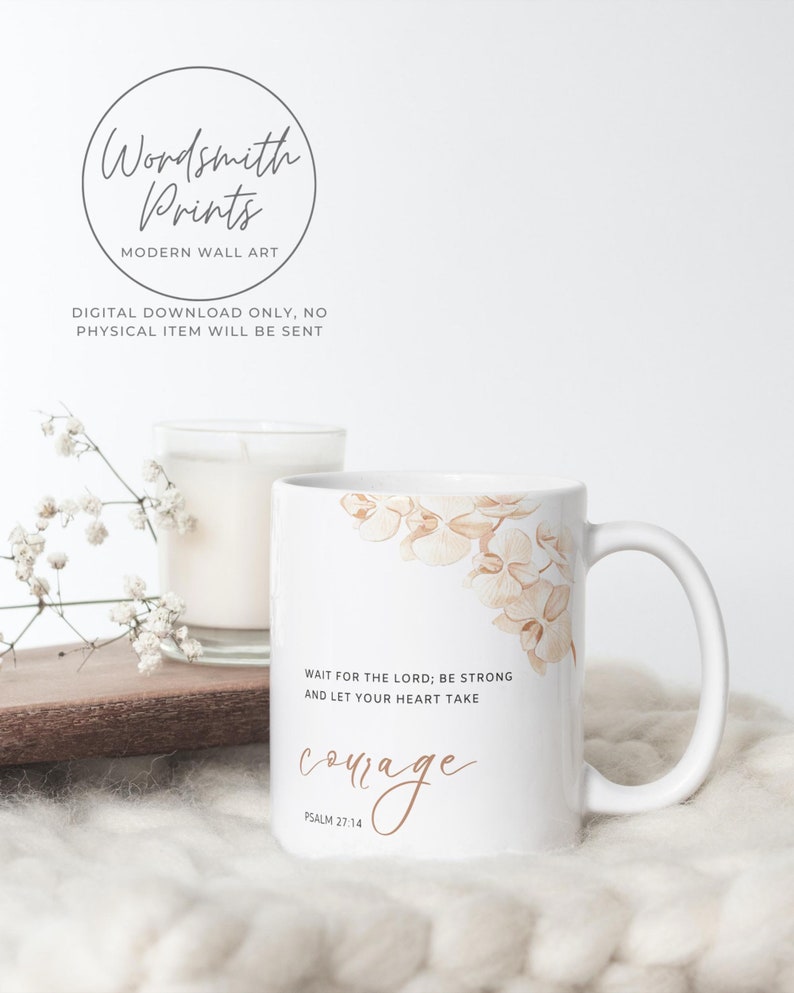 Wait for the Lord; Be Strong, and Let Your Heart Take Courage | Psalm ...