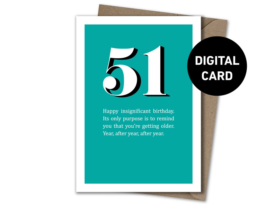 51, Printable Birthday Card, Digital Download Birthday Card, Funny ...