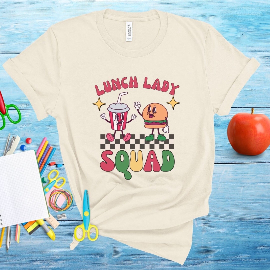 Lunch Lady Squad Tshirt Lunch Lady Gift Lunch Lady Squad Shirt Lunch Lady Tee Lunch Lady Crew ...