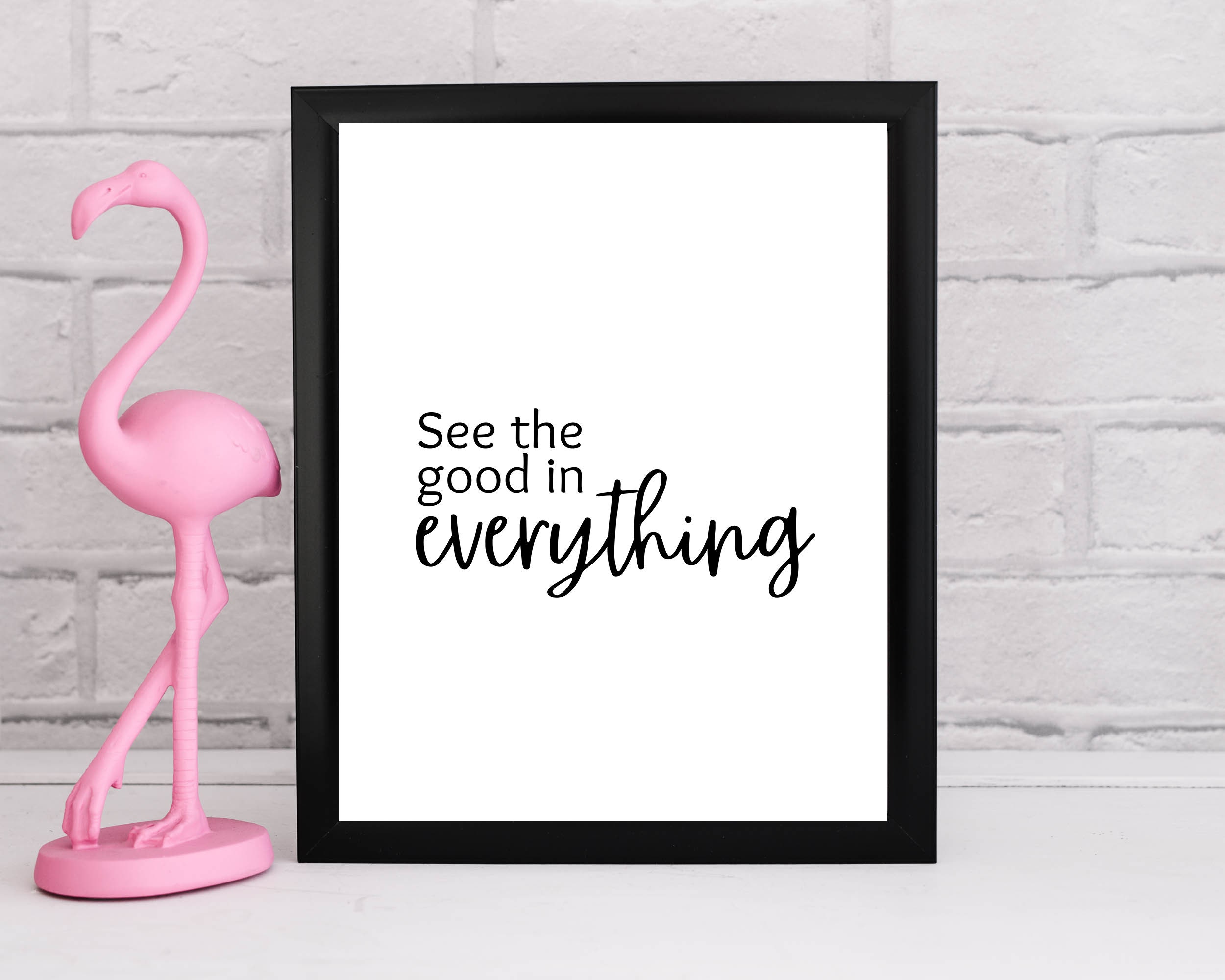 See the Good in Everything, Inspirational Quotes, Printable Wall Art ...