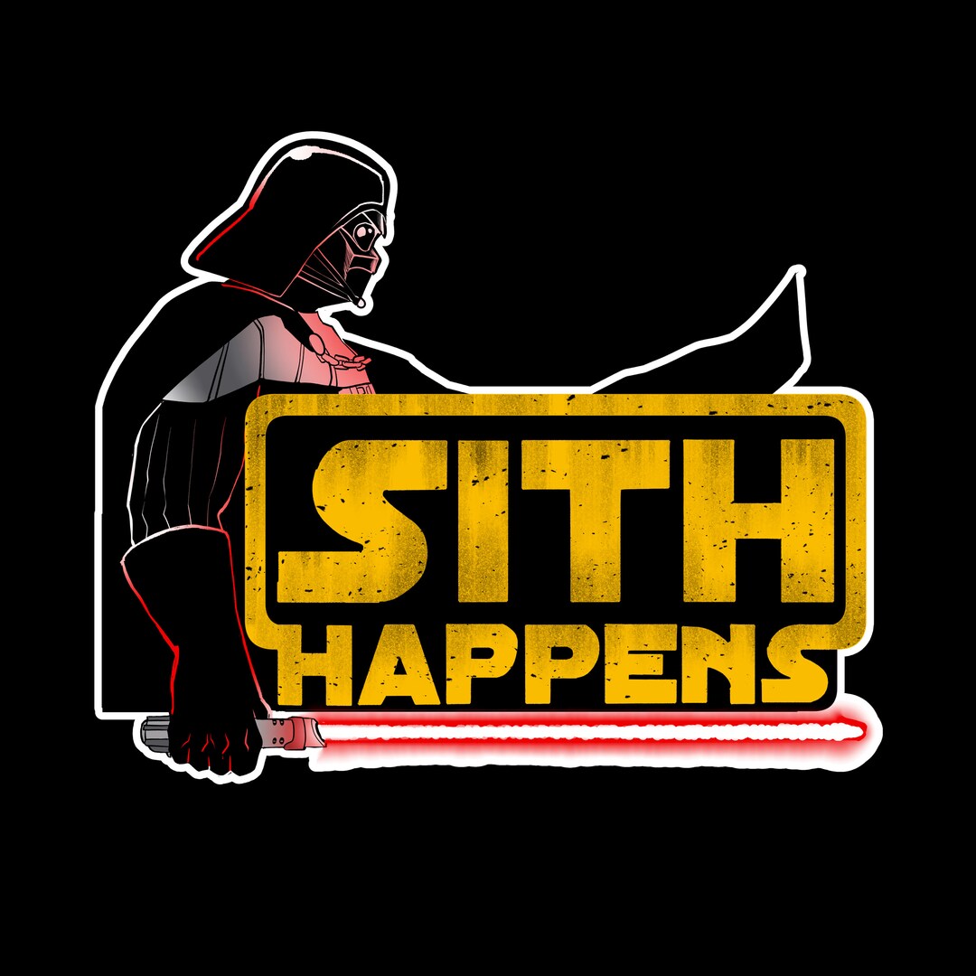 Sith Happens Sticker / Star Wars Sticker / Star Wars Vinyl Sticker ...