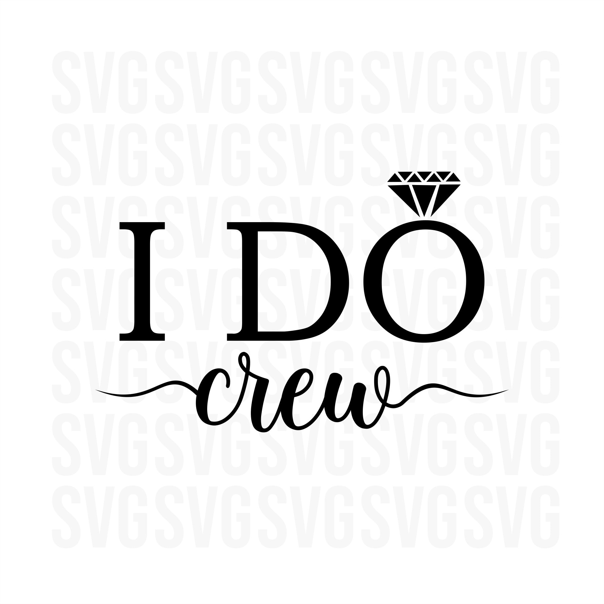 I Do Crew Svg Wedding Season Svg Bridesmaid Svg Maid of - Etsy Hong Kong