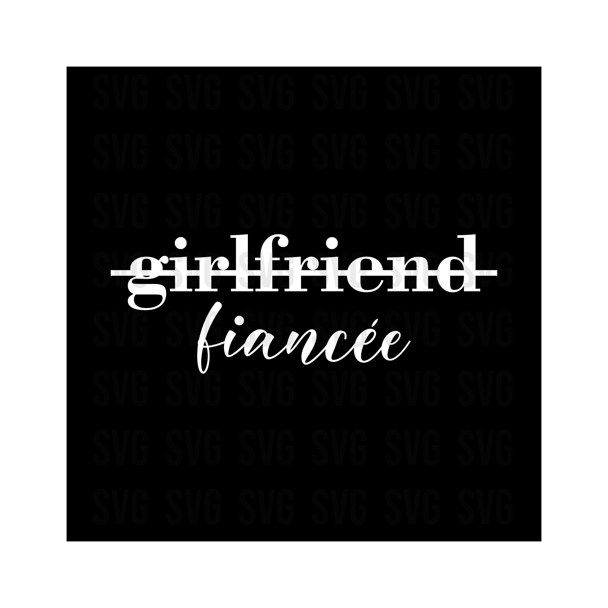 Fiancee Svg Funny Svg Girlfriend Svg Humor Svg Gift for - Etsy