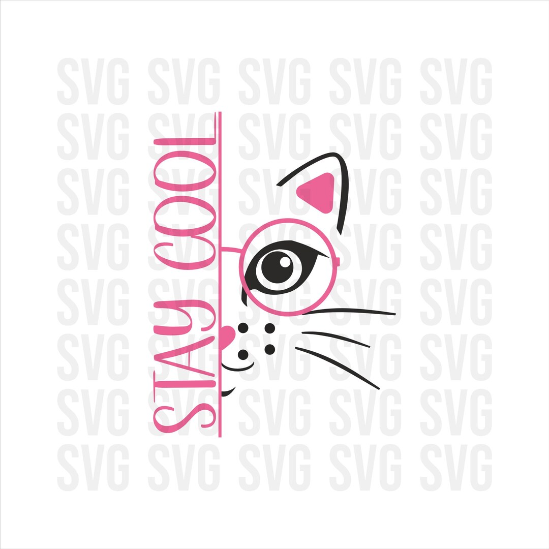 Stay Cool Svg, Cat Svg, Cute Cat Svg, Png, Dtf, Cricut Svg File, Print ...