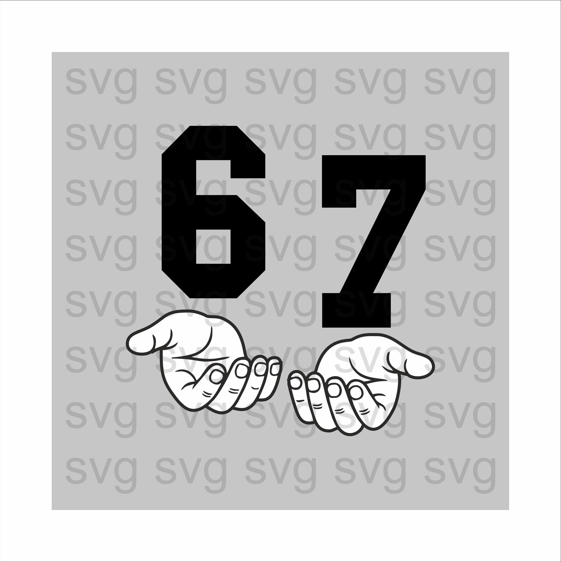 Six Seven SVG PNG 6 7 Meme Funny Hands Viral Internet Humor 67 Trend ...