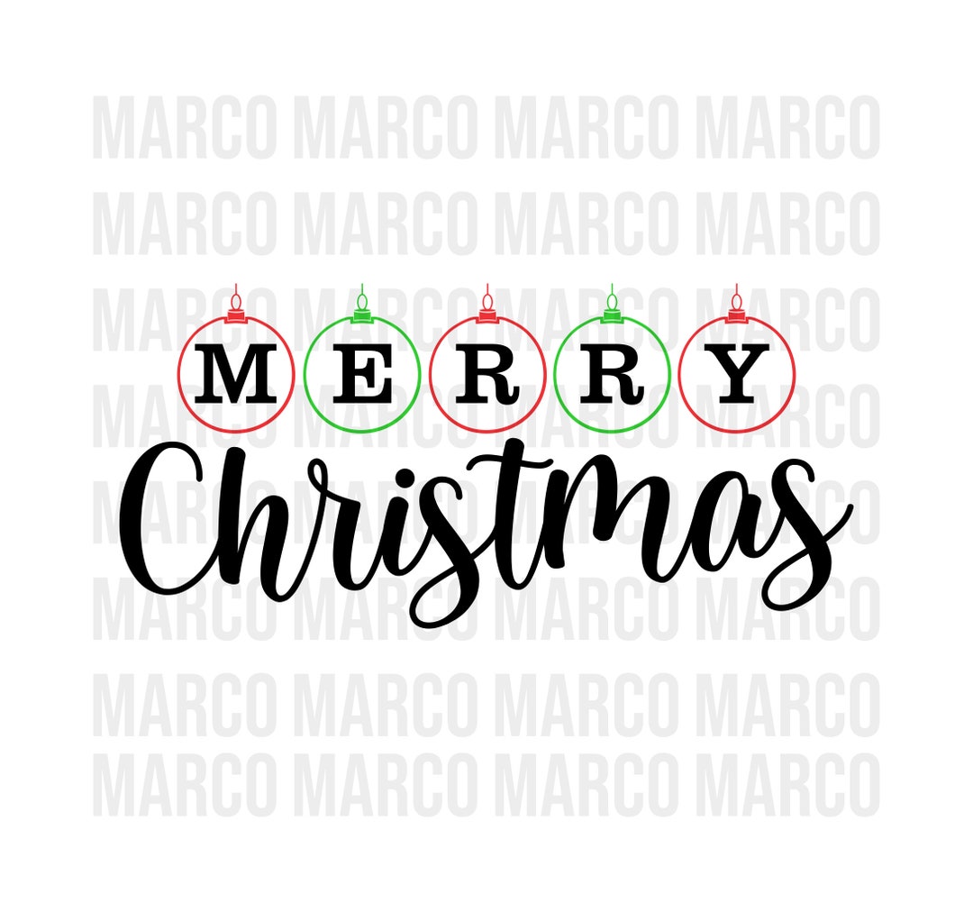 Merry Christmas Svg, Ornaments Svg, Christmas Script Svg, Cute ...